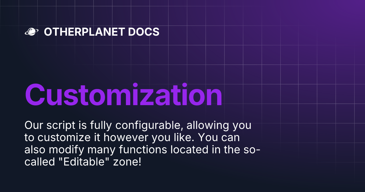 Customization | OTHERPLANET DOCS