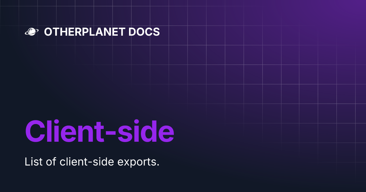 Client-side | OTHERPLANET DOCS