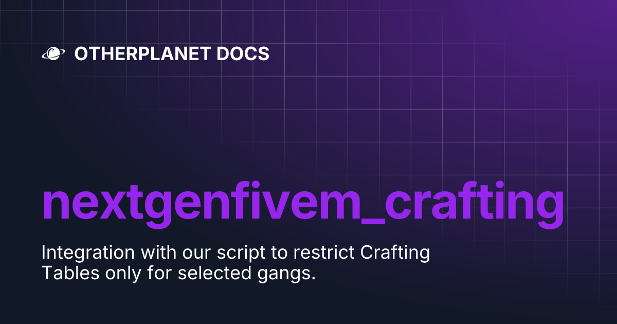 nextgenfivem_crafting | OTHERPLANET DOCS