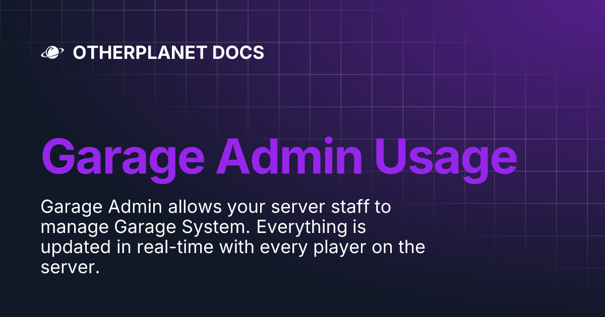 Garage Admin Usage | OTHERPLANET DOCS