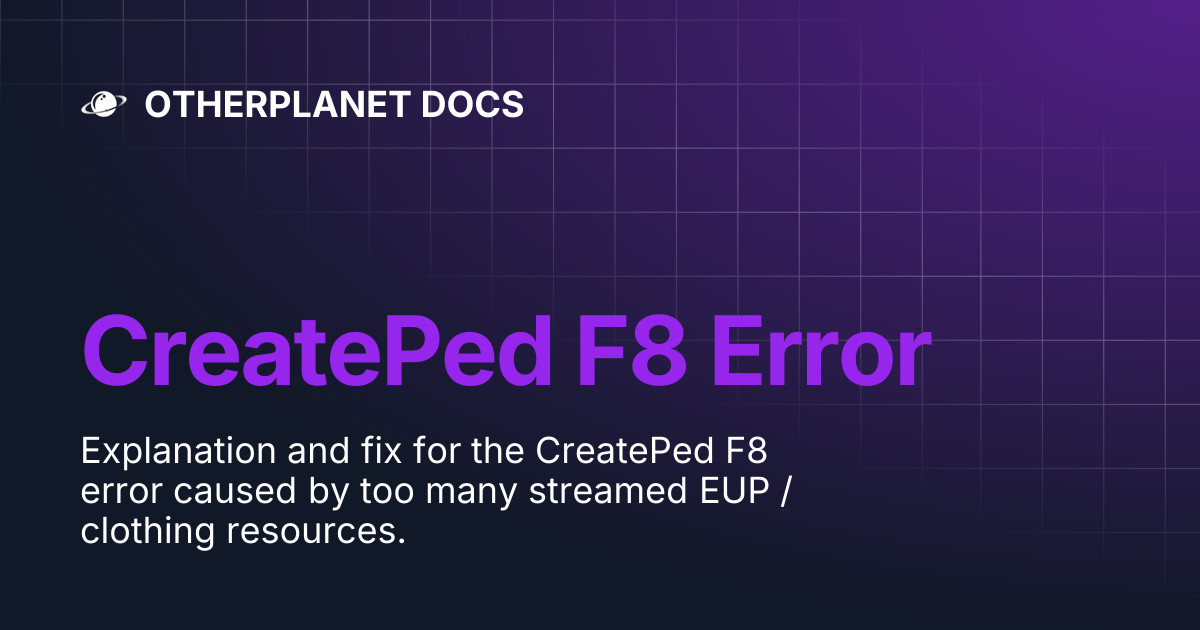 CreatePed F8 Error | OTHERPLANET DOCS