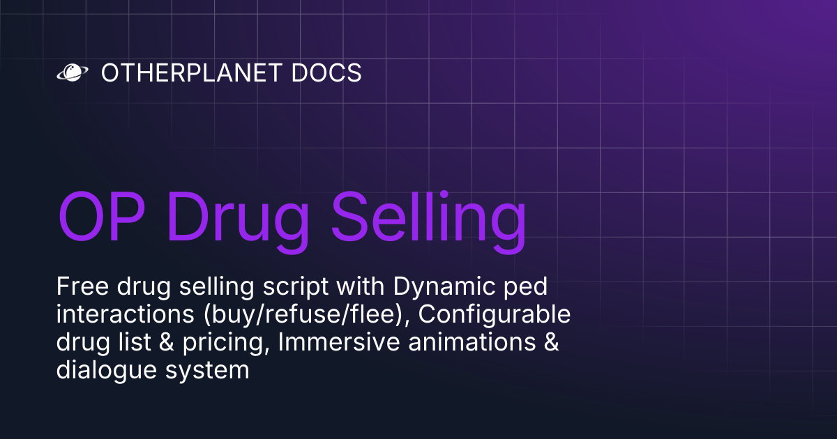 OP Drug Selling | OTHERPLANET DOCS