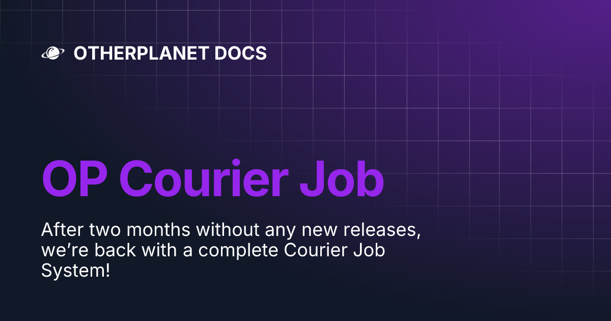OP Courier Job | OTHERPLANET DOCS